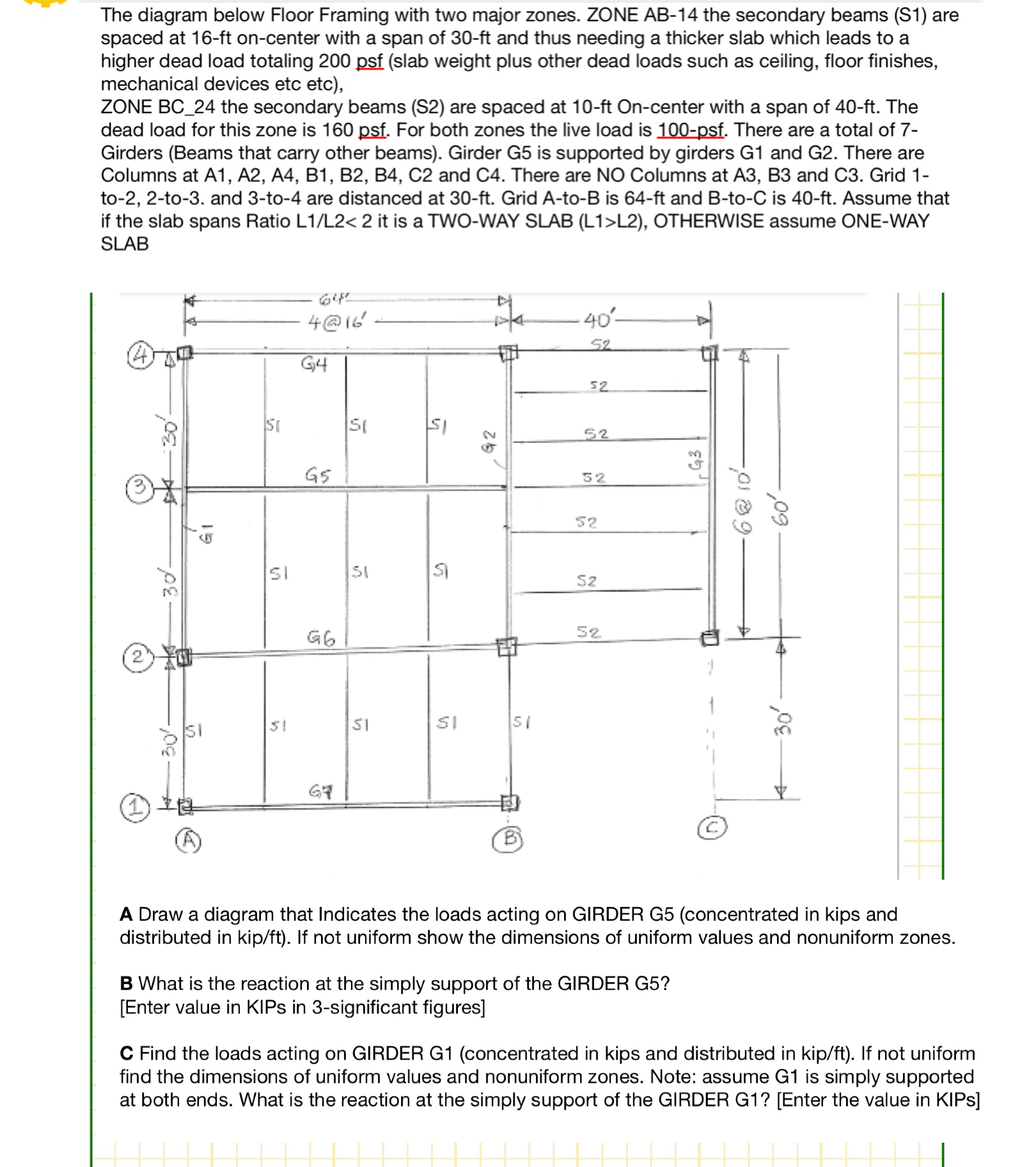 The diagram below Floor Framing with two major zones. | Chegg.com