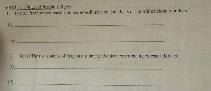 Solved PART A: Physical Insight (20 pts) 1. (4 pts) Provide | Chegg.com