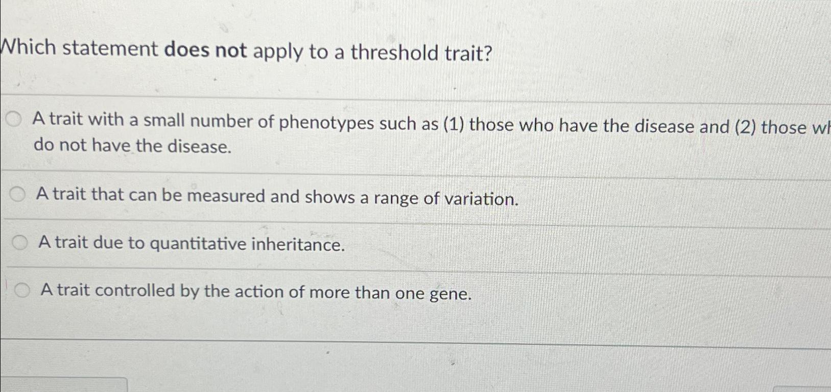 Solved Which statement does not apply to a threshold trait?A | Chegg.com