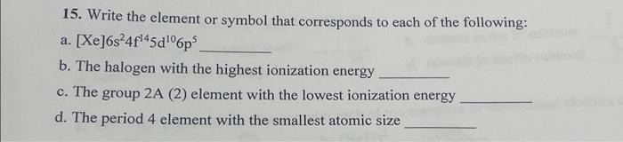 Solved 15. Write the element or symbol that corresponds to | Chegg.com