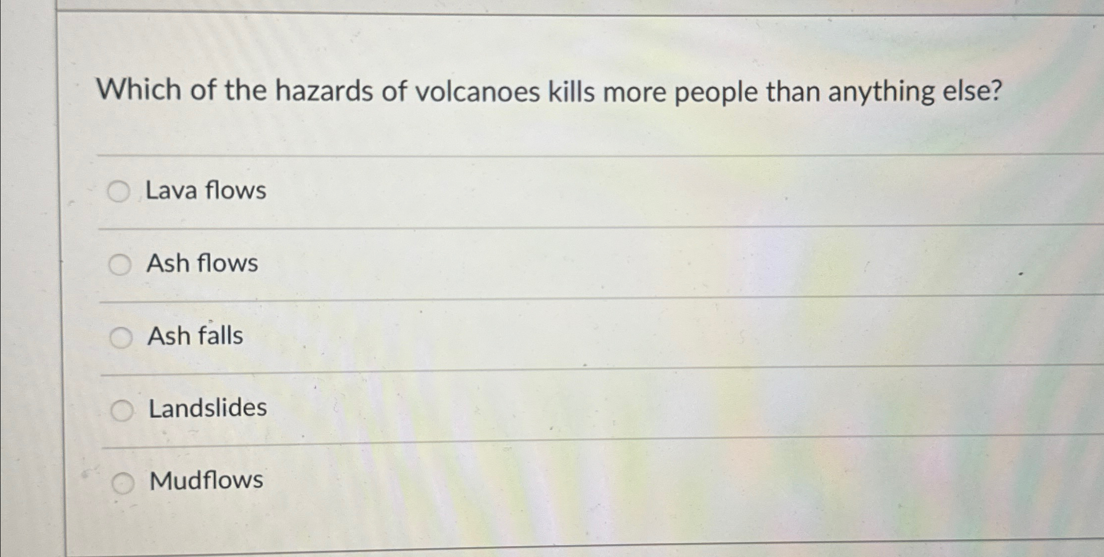Solved Which of the hazards of volcanoes kills more people | Chegg.com