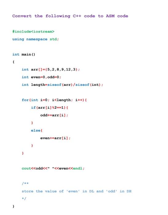 Solved Convert the following C++ code to ASM code #include | Chegg.com