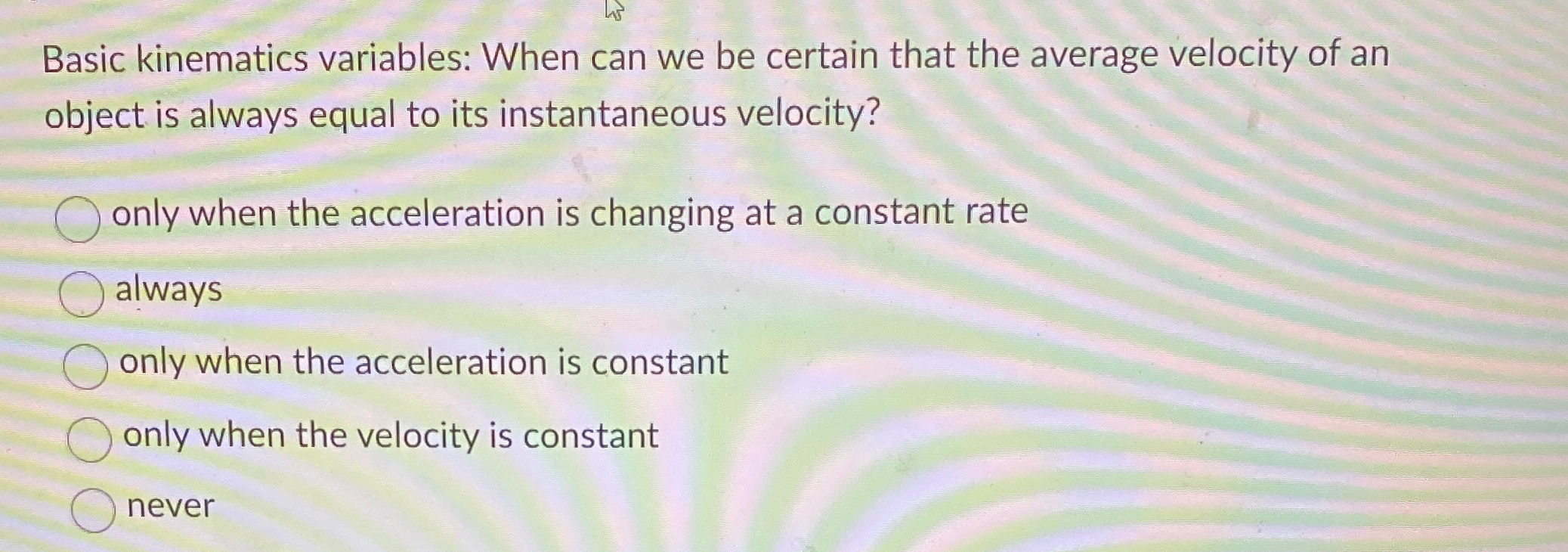 Solved Basic kinematics variables: When can we be certain | Chegg.com