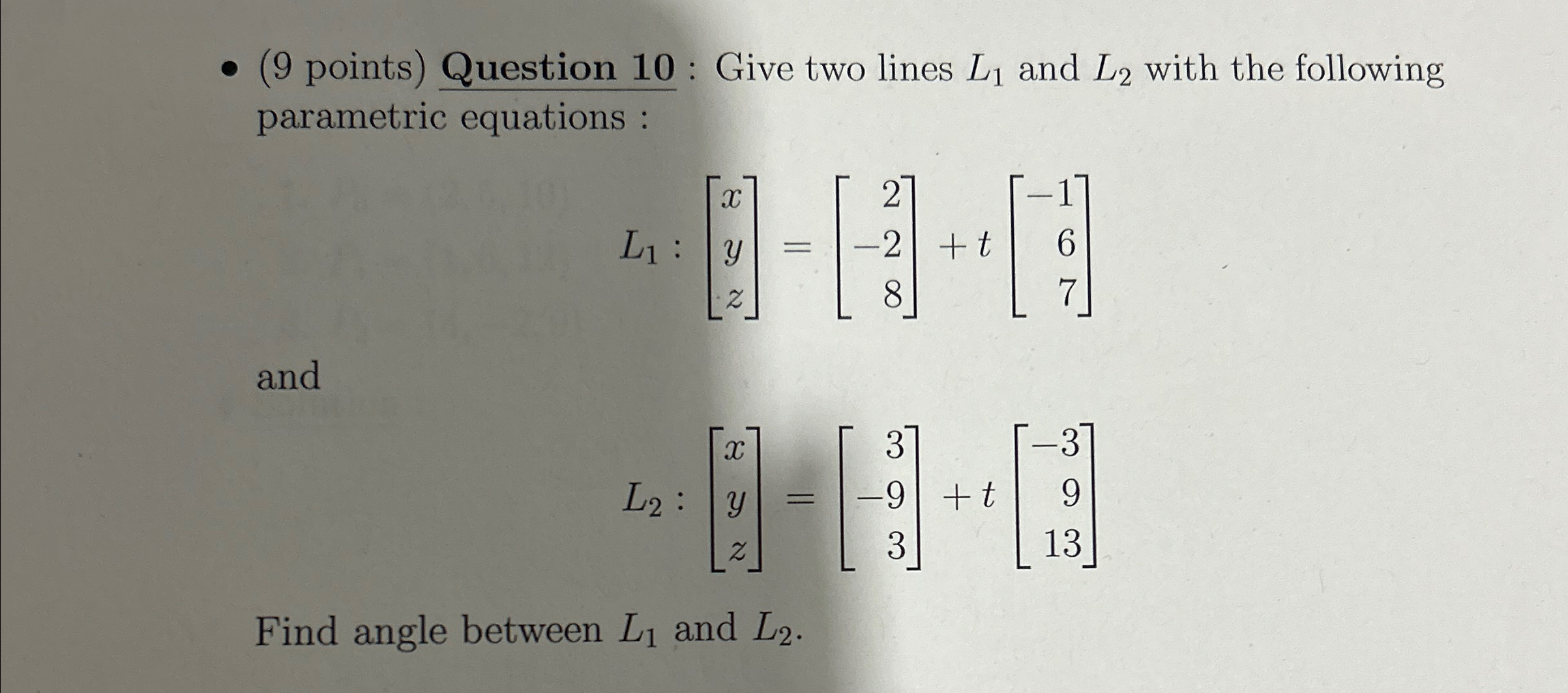 Solved (9 ﻿points) ﻿Question 10 ﻿: Give two lines L1 ﻿and L2 | Chegg.com