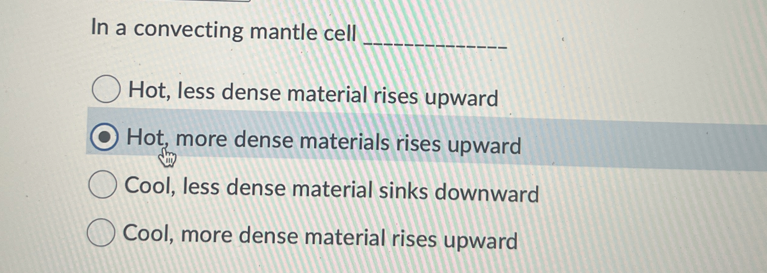 Solved In a convecting mantle cellHot, less dense material | Chegg.com