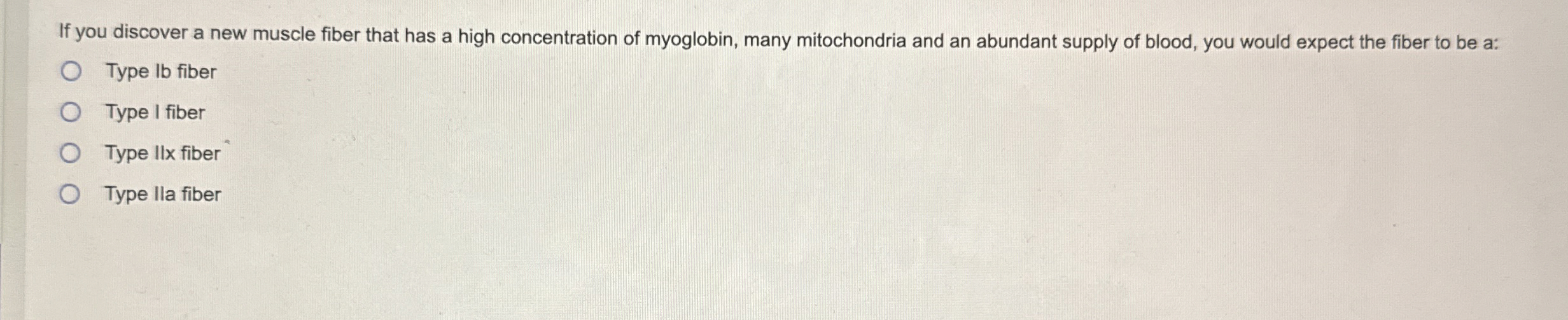 Solved If you discover a new muscle fiber that has a high | Chegg.com