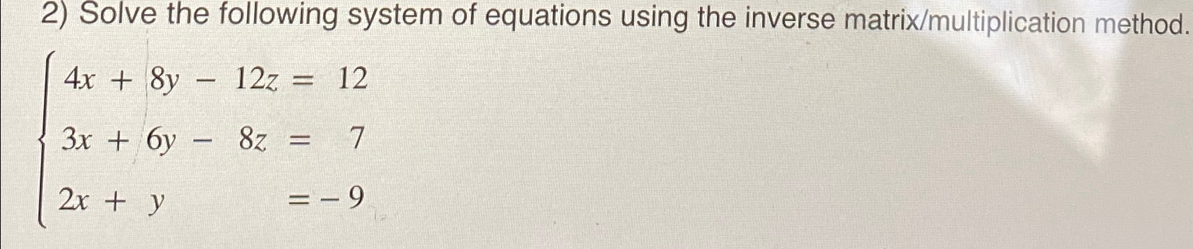 Solved Solve the following system of equations using the | Chegg.com