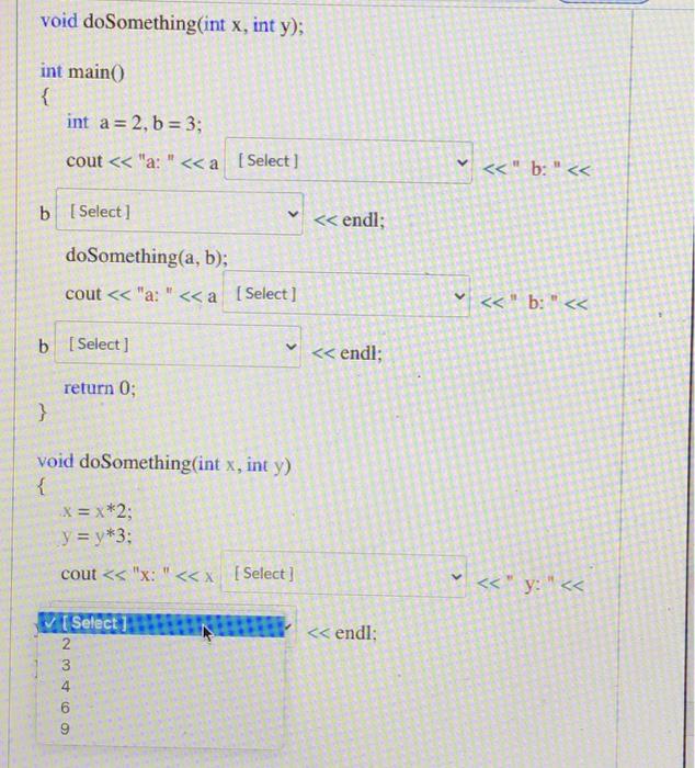 Solved void doSomething(int x, int y); int main() { int a = | Chegg.com