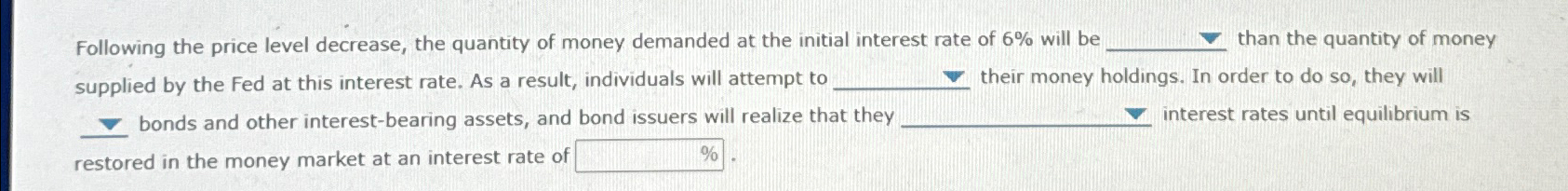 Solved Following the price level decrease, the quantity of | Chegg.com