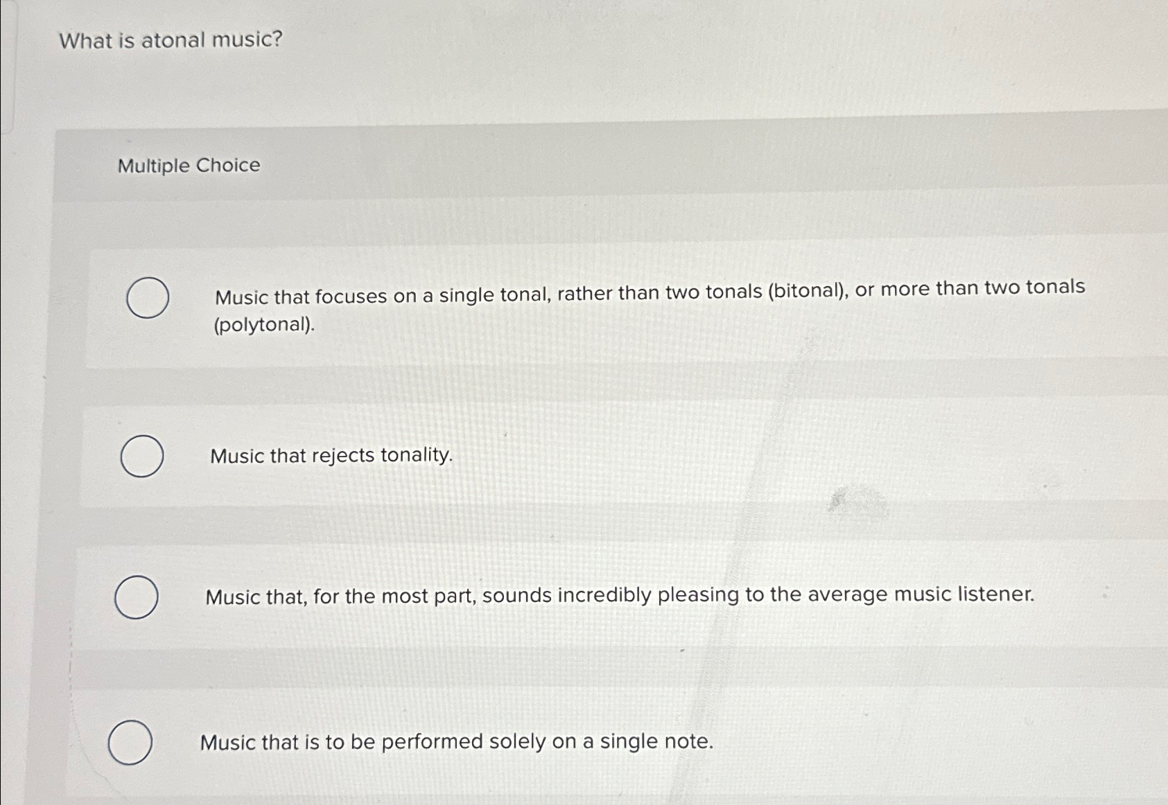 Solved What is atonal music?Multiple ChoiceMusic that | Chegg.com