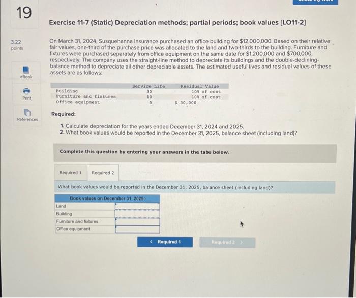 Solved Exercise 11-7 (Static) Depreciation methods; partial | Chegg.com