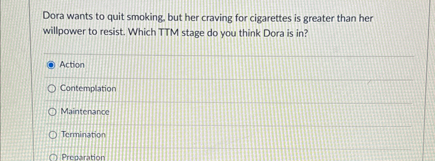 Solved Dora wants to quit smoking, but her craving for | Chegg.com