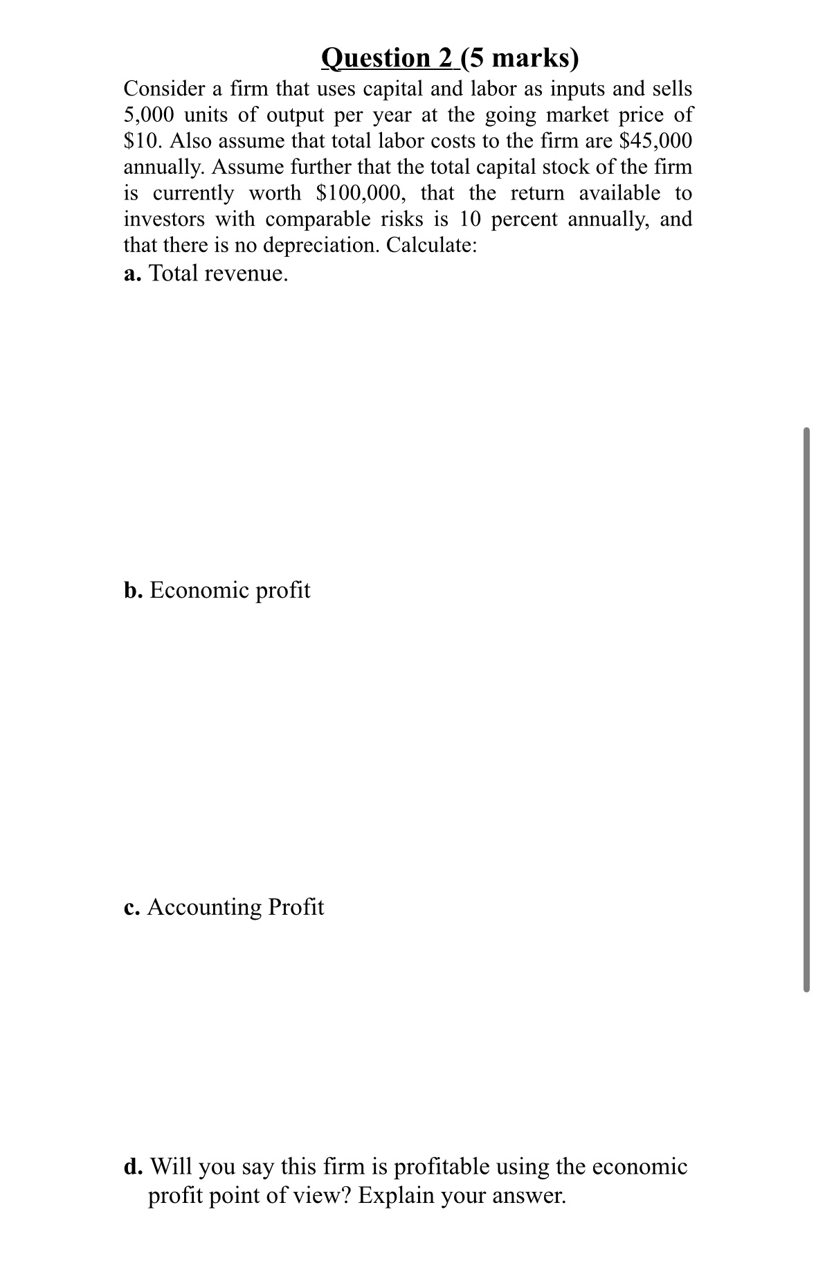Solved Question 2 (5 ﻿marks)Consider a firm that uses | Chegg.com