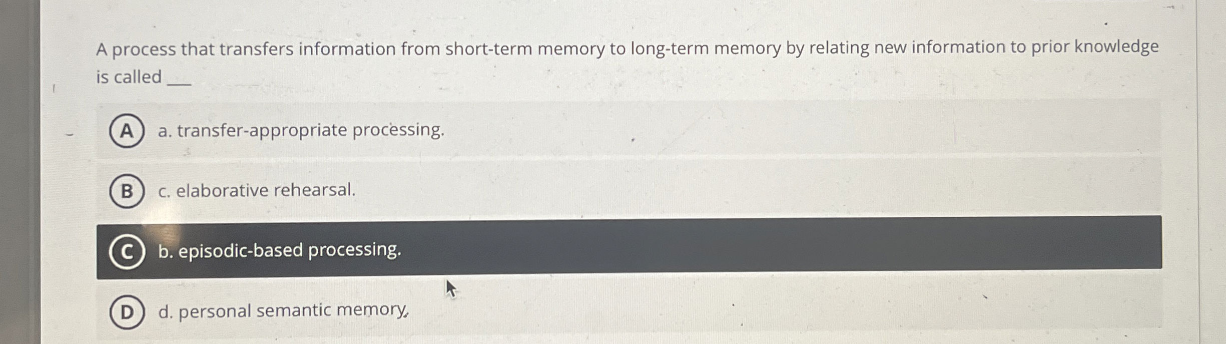 Solved A process that transfers information from short-term | Chegg.com