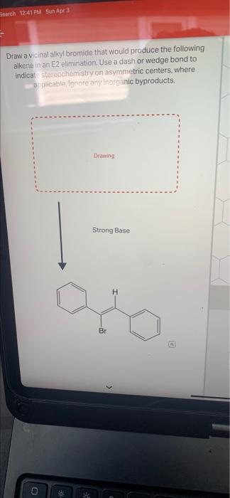 Solved Search 12:41 PM Sun Apr 3 Draw a vicina alkyl bromide | Chegg.com