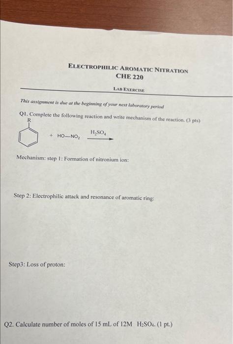 Solved ELECTROPHILIC AROMATIC NITRATION CHE 220Q1. Complete | Chegg.com