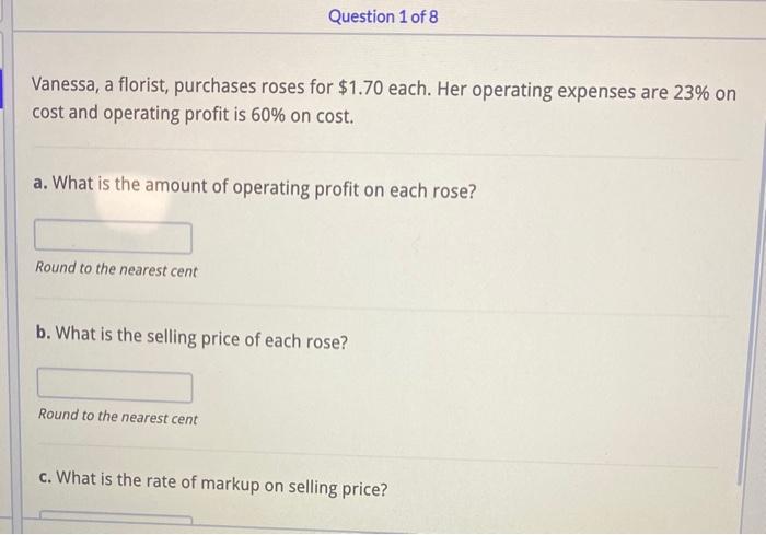 Solved Vanessa, a florist, purchases roses for $1.70 each. | Chegg.com