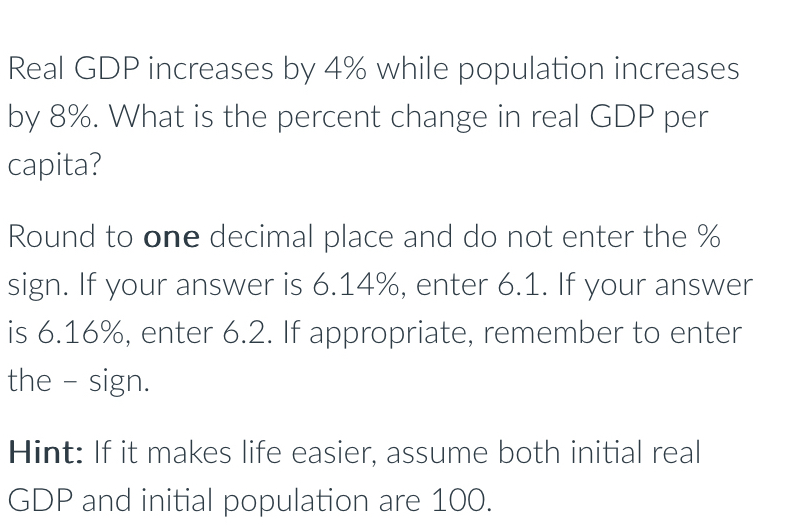 Solved Real GDP increases by 4% ﻿while population increases | Chegg.com