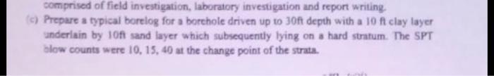 Solved comprised of field investigation, laboratory | Chegg.com