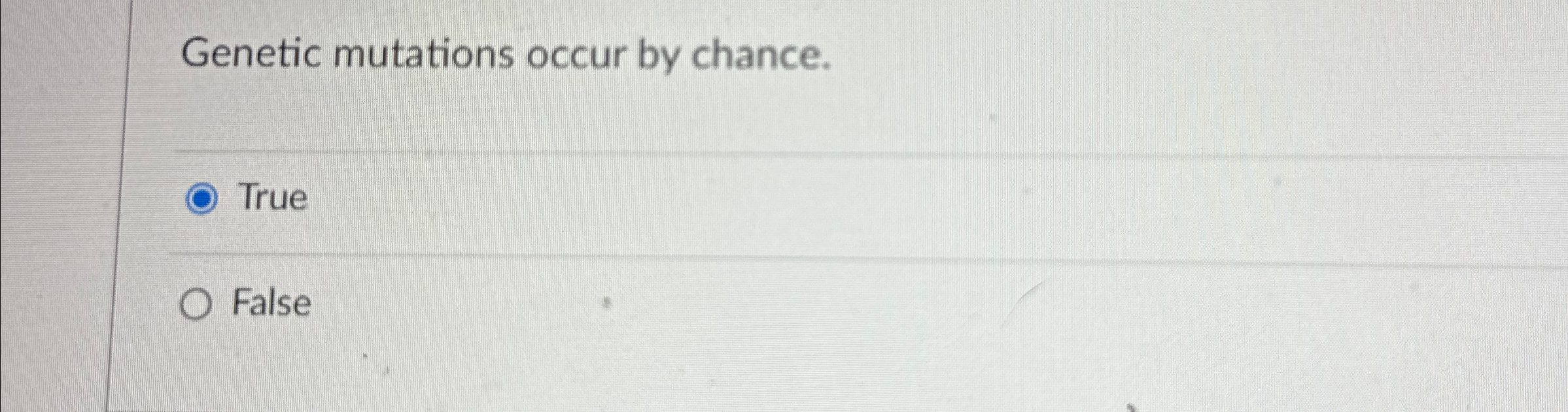 Solved Genetic mutations occur by chance.TrueFalse | Chegg.com