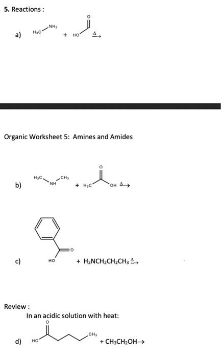 Solved 5. Reactions : a) Organic Worksheet 5: Amines and | Chegg.com