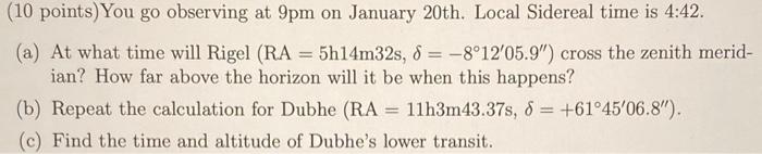Solved (10 points)You go observing at 9pm on January 20th. | Chegg.com