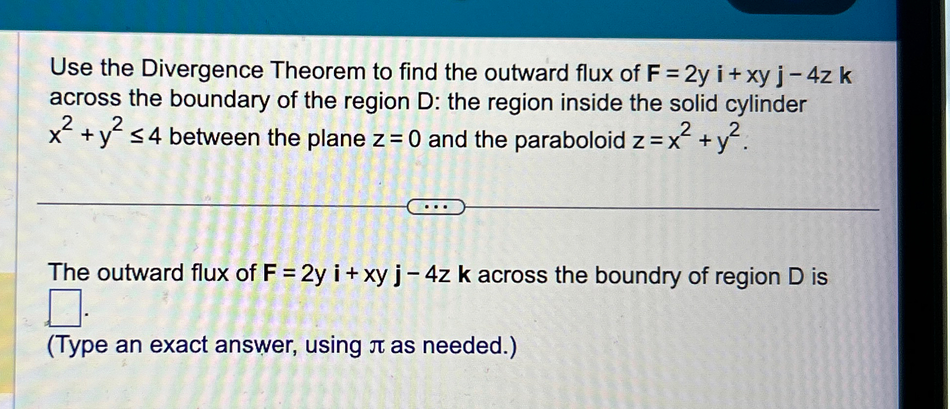 Solved Use the Divergence Theorem to find the outward flux | Chegg.com