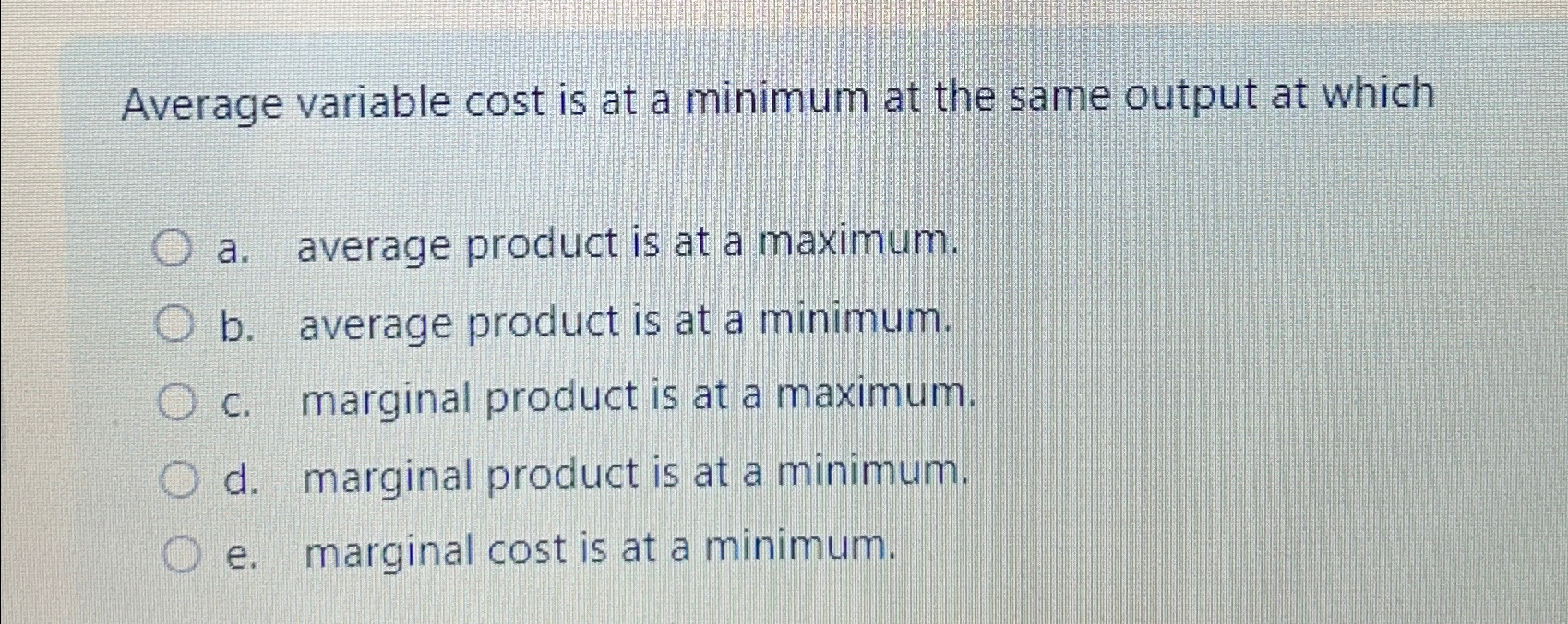 Solved Average variable cost is at a minimum at the same | Chegg.com