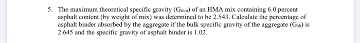 Solved 5 The Maximum Theoretical Specific Gravity Gmm Of