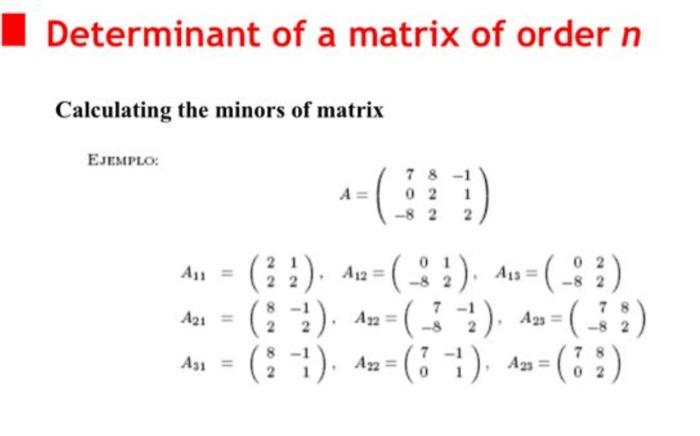 Solved Determinant of a matrix of order n Calculating the | Chegg.com