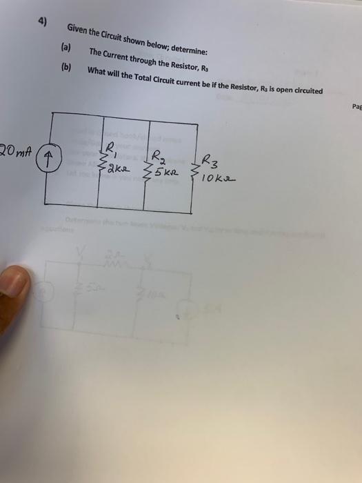 Solved 20 mA 4) ↑ Given the Circuit shown below; determine: | Chegg.com