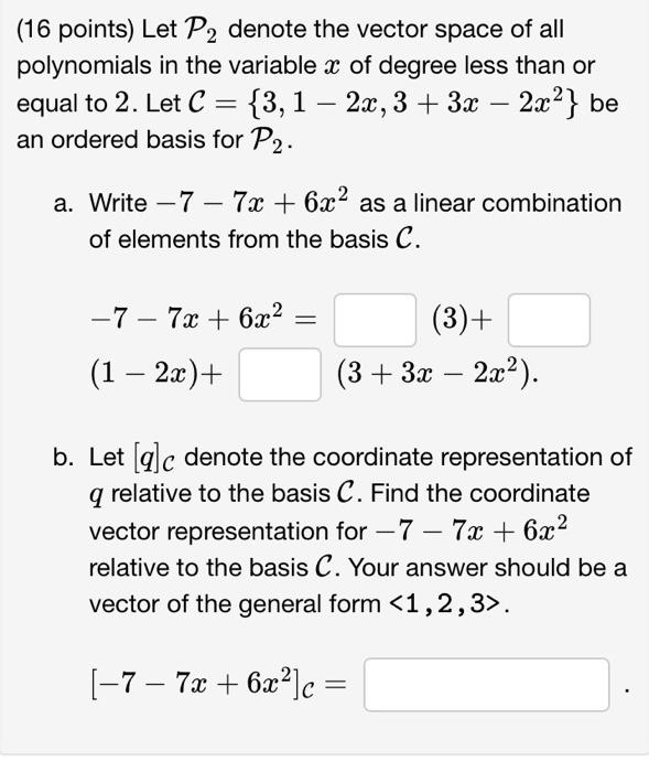 Solved (16 points) Let P2 denote the vector space of all | Chegg.com