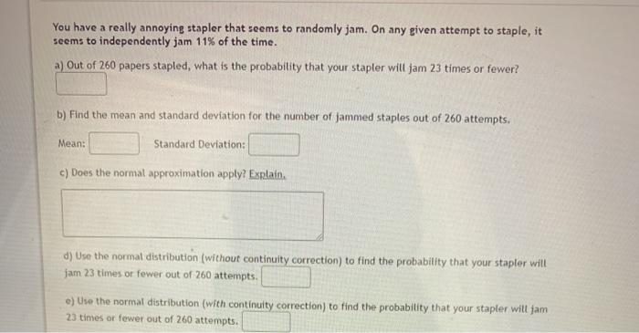 Solved You have a really annoying stapler that seems to | Chegg.com