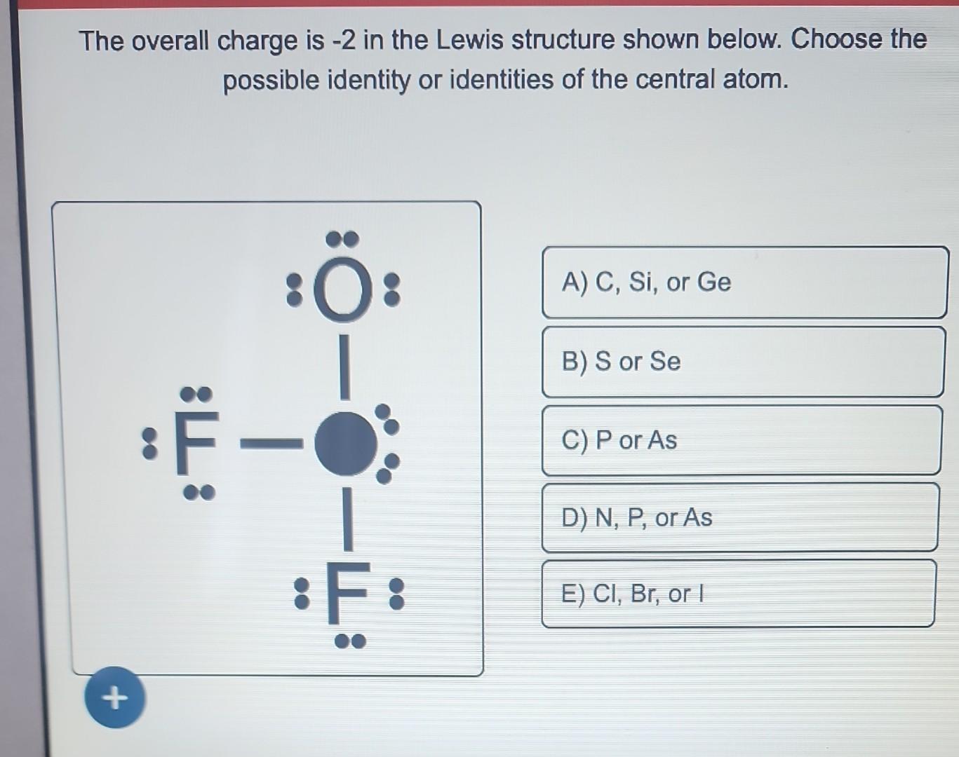 Solved The overall charge is -2 in the Lewis structure shown | Chegg.com