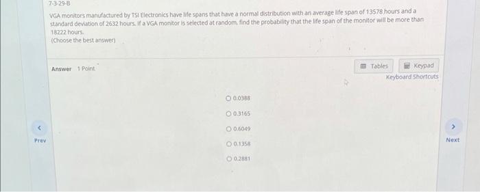 Solved VGA montors manufactured by TSi Electronics have life | Chegg.com