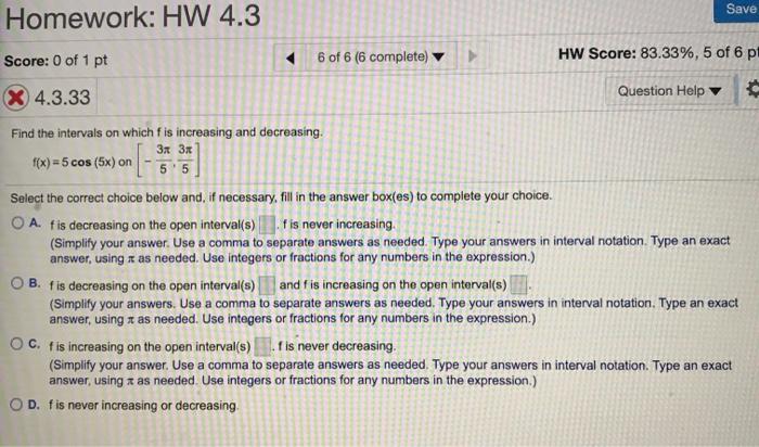 Solved Save Homework: HW 4.3 Score: 0 of 1 pt 6 of 6 (6 | Chegg.com Solved Save Homework: HW 4.3 Score: 0 of 1 pt 6 of 6 (6 | Chegg.com