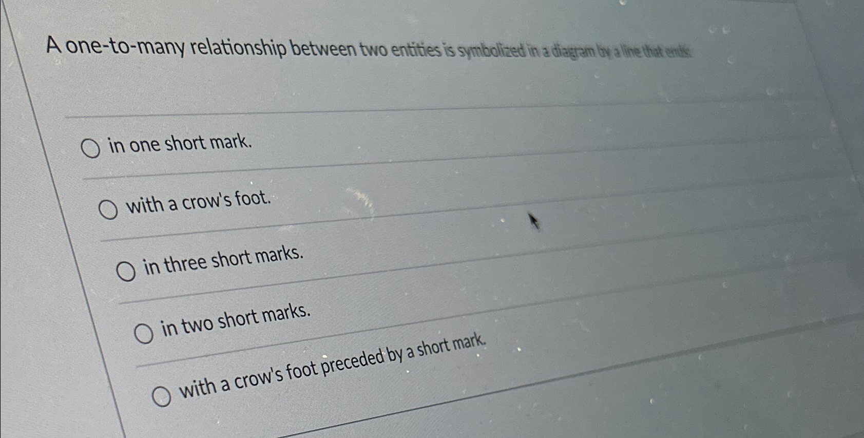 Solved A one-to-many relationship between two entities is | Chegg.com