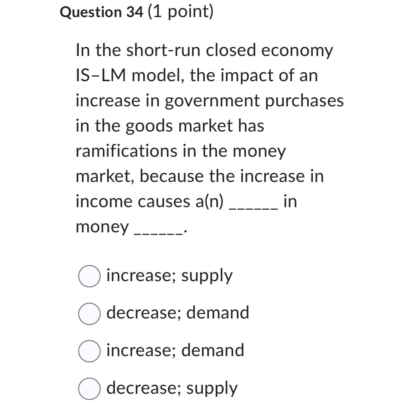 Solved Question 34 (1 ﻿point)In the short-run closed economy | Chegg.com