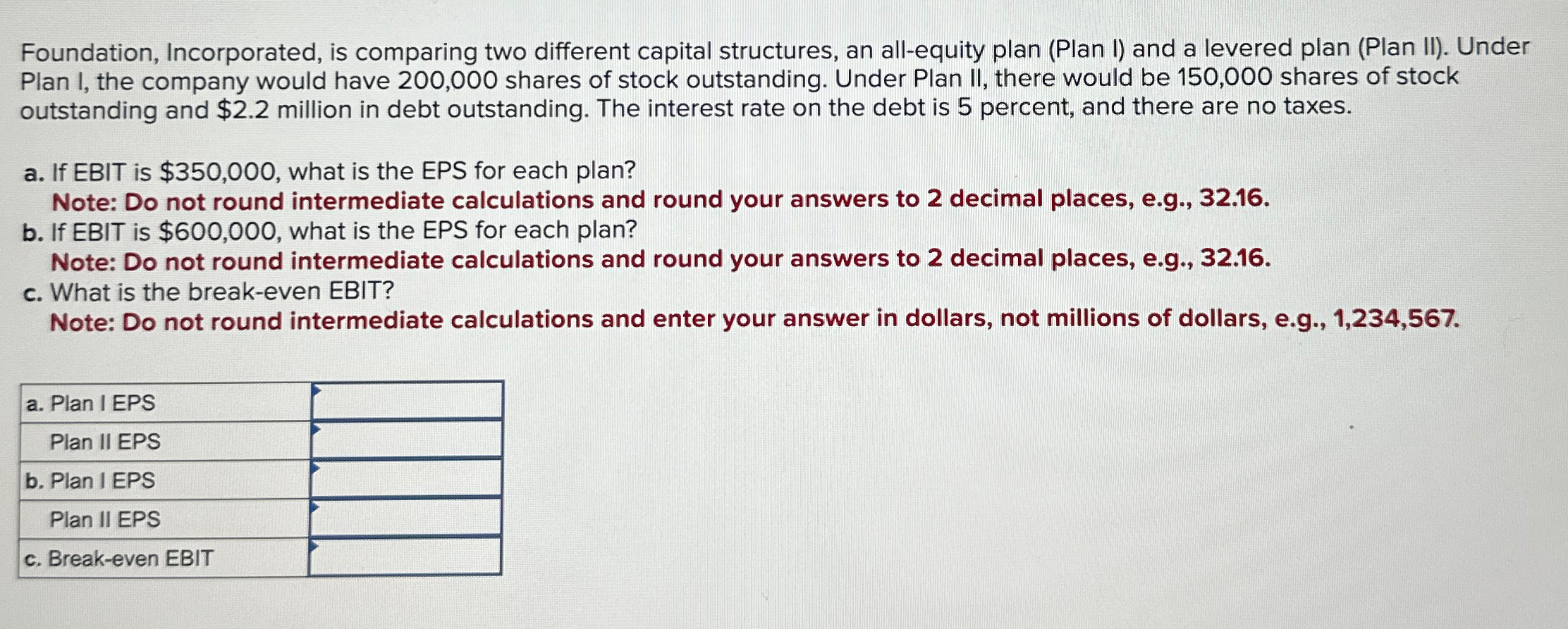 Solved Foundation, Incorporated, is comparing two different | Chegg.com