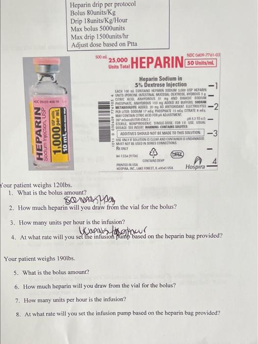 Solved *25.000 HEPARIN 50 Unitsimi Heparin drip per protocol | Chegg.com