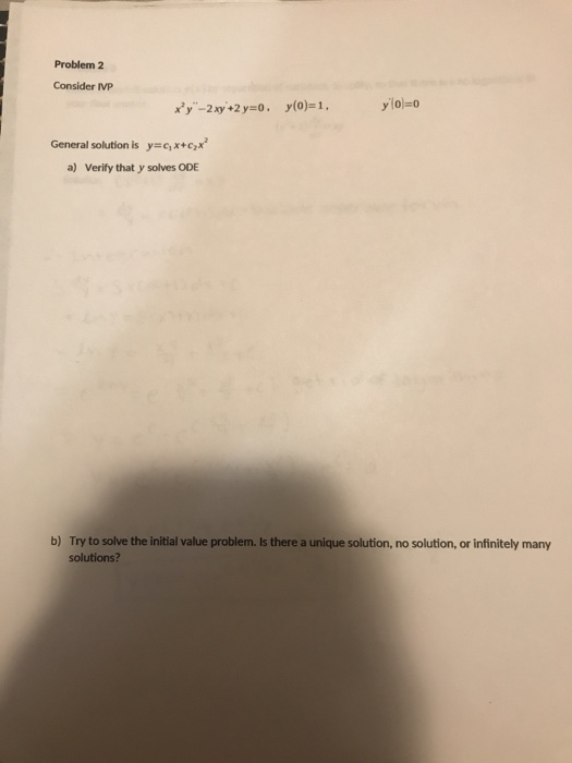 Solved Problem 2 Consider IVP x"y"-2 xy +2 y=0. y(0)=1, | Chegg.com