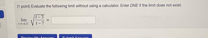 Solved (1 point) Evaluate the following limit without using | Chegg.com
