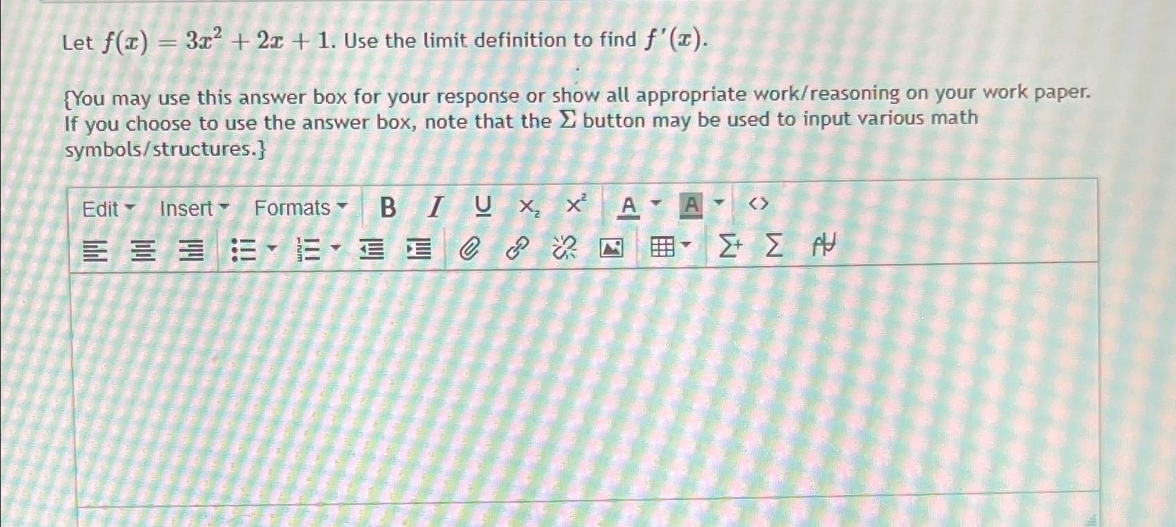 Solved Let f(x)=3x2+2x+1. ﻿Use the limit definition to find | Chegg.com
