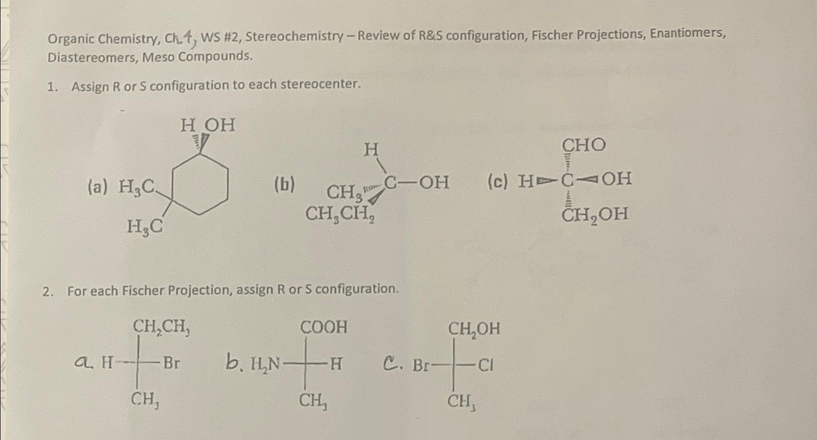 Solved 1.) ﻿Assign R or S Configuration to each sterocenter | Chegg.com