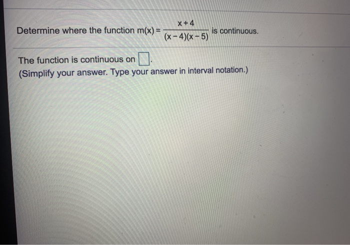 Solved Determine where the function m(x) = X+4 is | Chegg.com