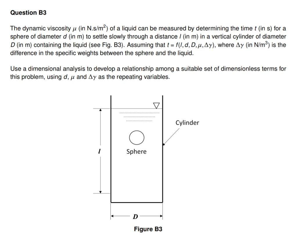 Solved Question B3 The dynamic viscosity (in N.s/m²) of a | Chegg.com