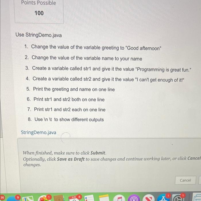 Solved 36 Points Possible 100 Use StringDemo.java 1. Change | Chegg.com
