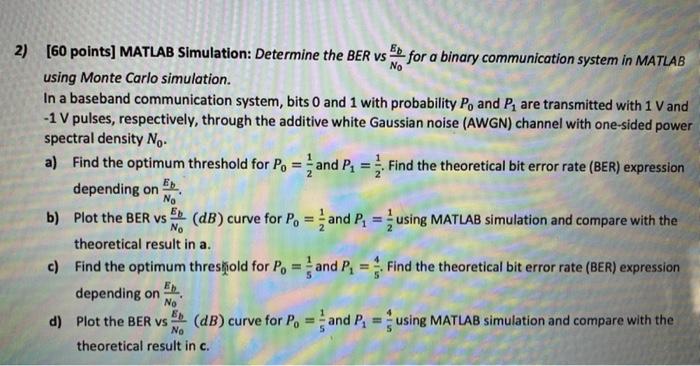 2) [60 points] MATLAB Simulation: Determine the BER | Chegg.com