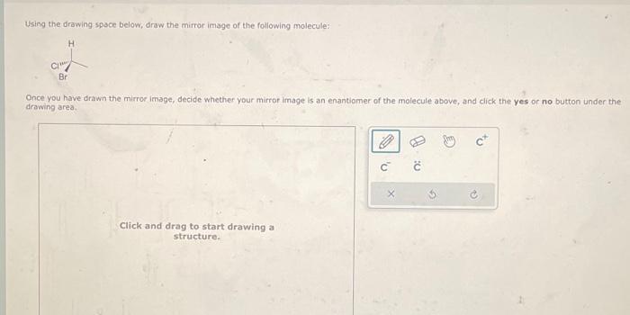 Solved Using the drawing space below, draw the mirror image | Chegg.com