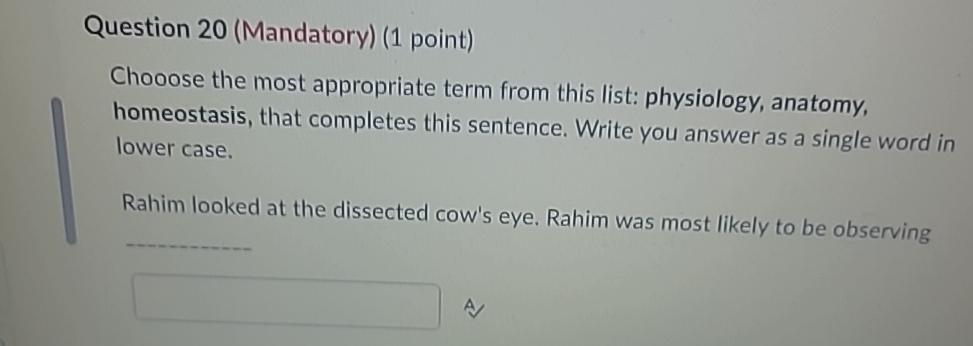 Solved Question 20 (Mandatory) (1 ﻿point)Chooose the most | Chegg.com